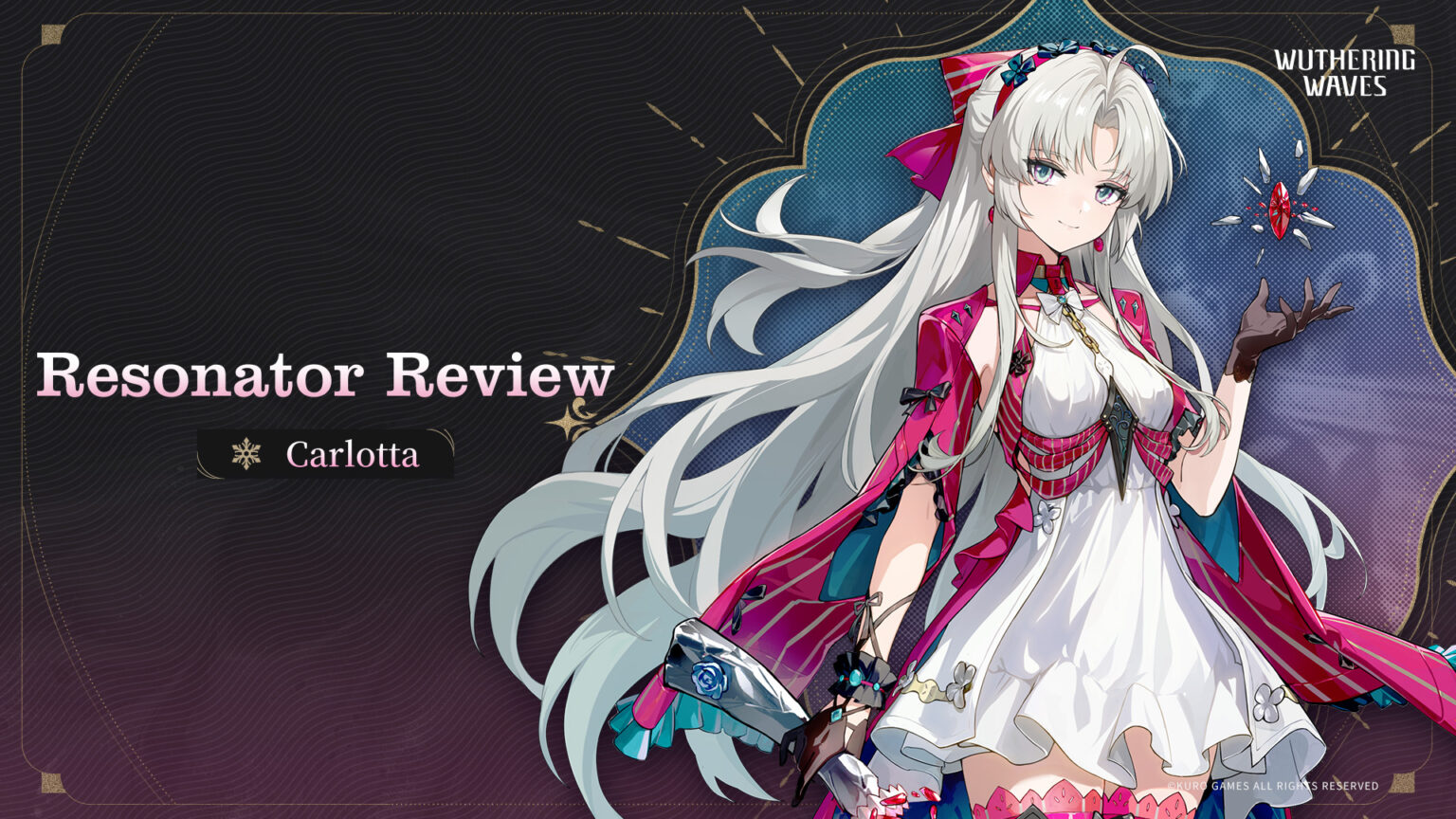 Resonator Review | Crystal Remorph — Carlotta | Wuthering Waves